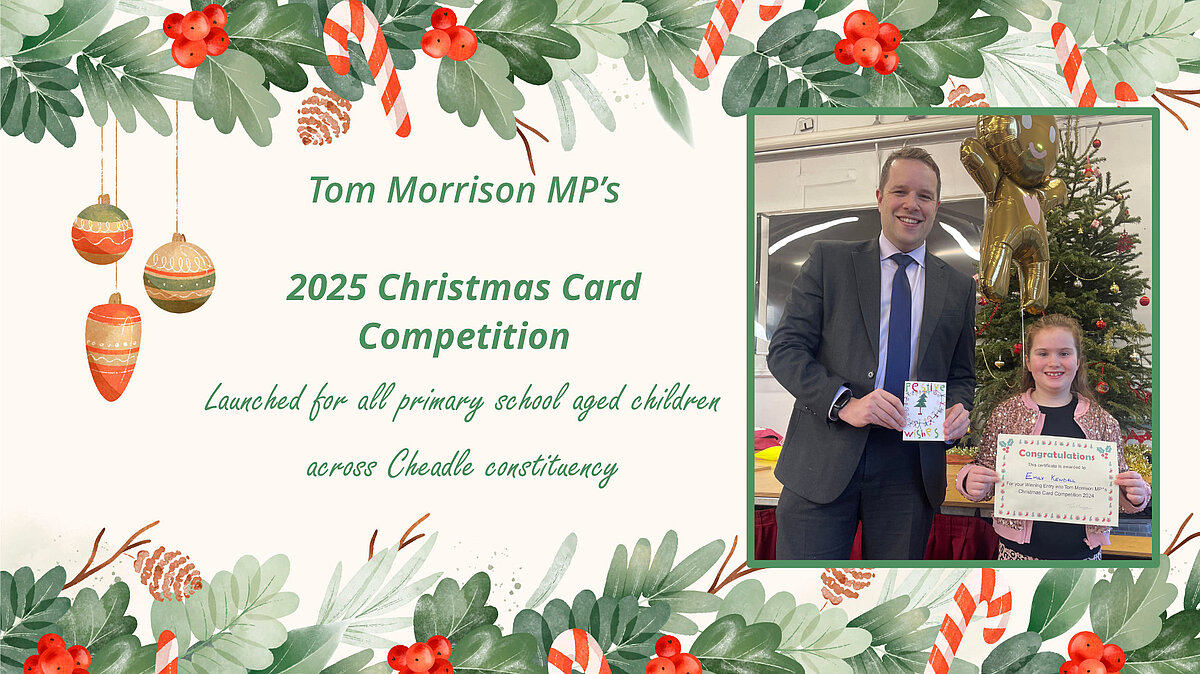 Tom Morrison MP launches his 2025 Christmas Card competition - Cheadle ...
