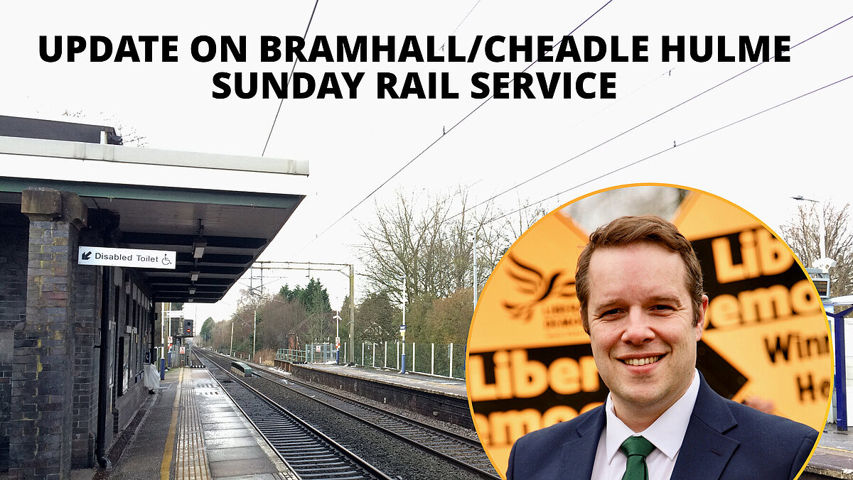 Update from Tom Morrison MP on Sunday rail service at Bramhall ...
